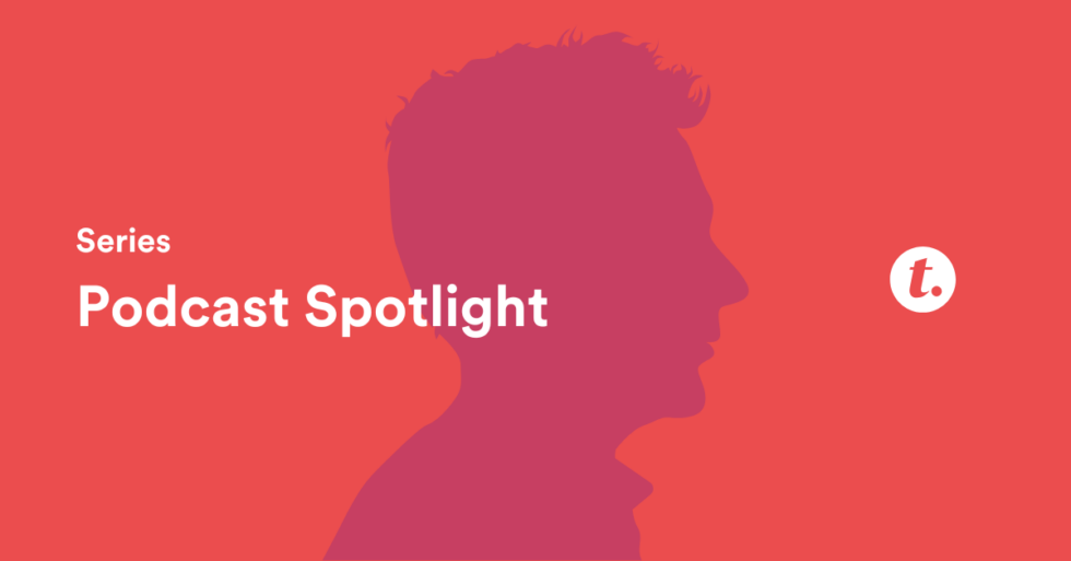 Podcast Spotlight: The Chad & Cheese Podcast - Transform