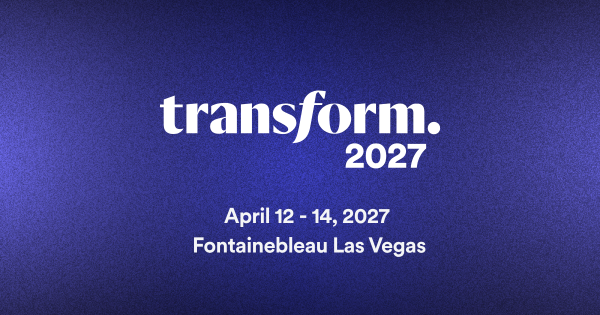 Transform Conference 2027 - Transform